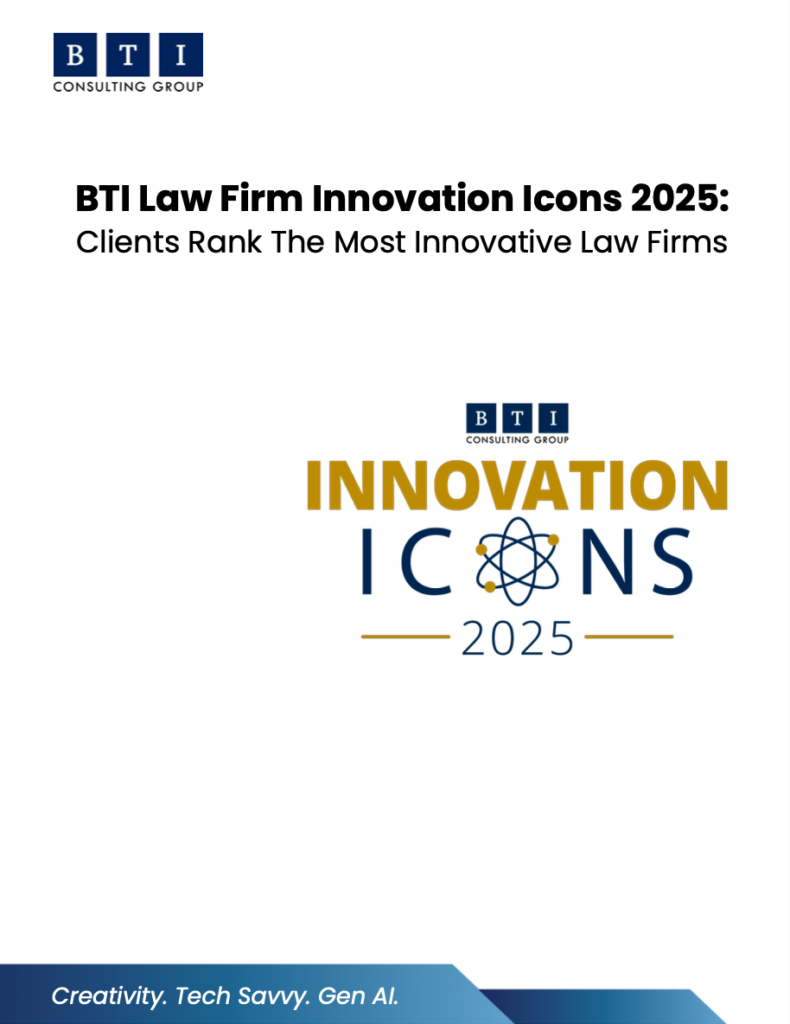 BTI Law Firm Innovation Icons 2025: Clients Rank The Most Innovative ...
